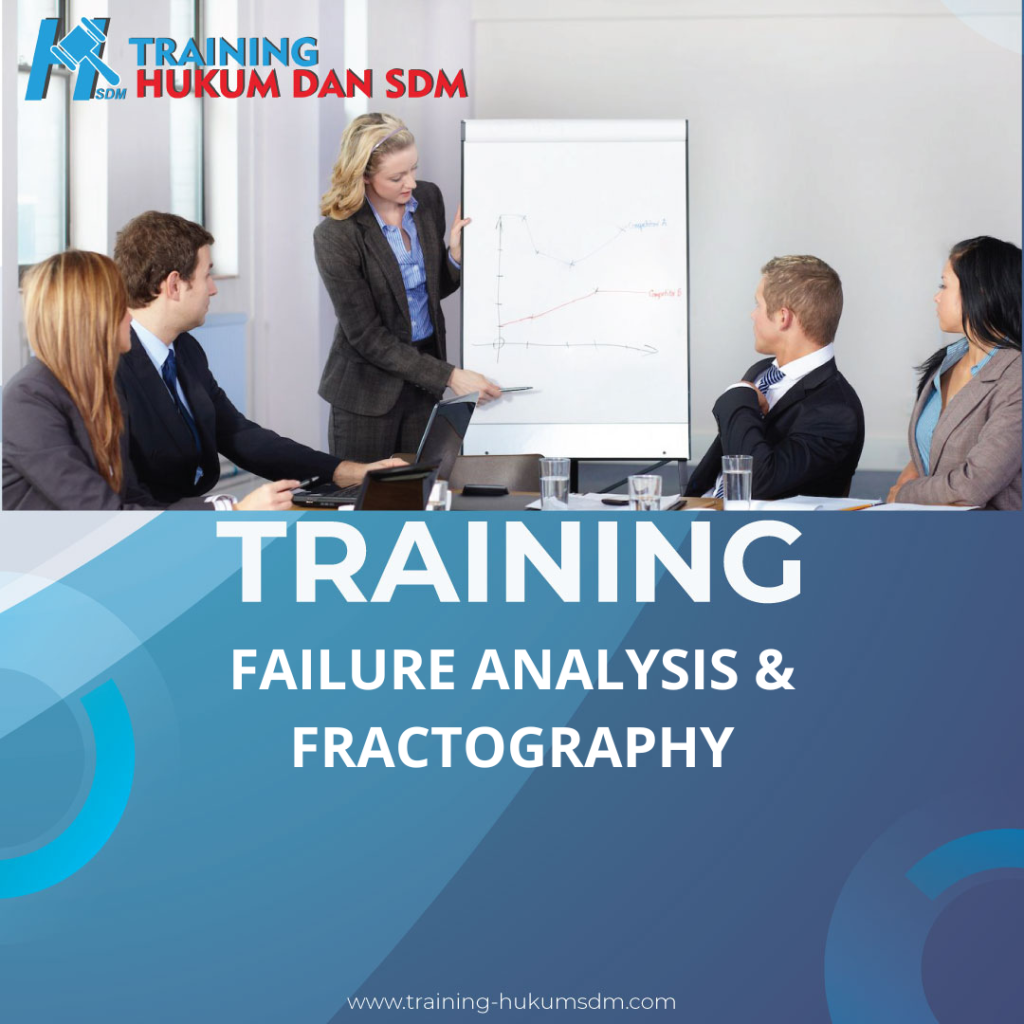 TRAINING FAILURE ANALYSIS & FRACTOGRAPHY